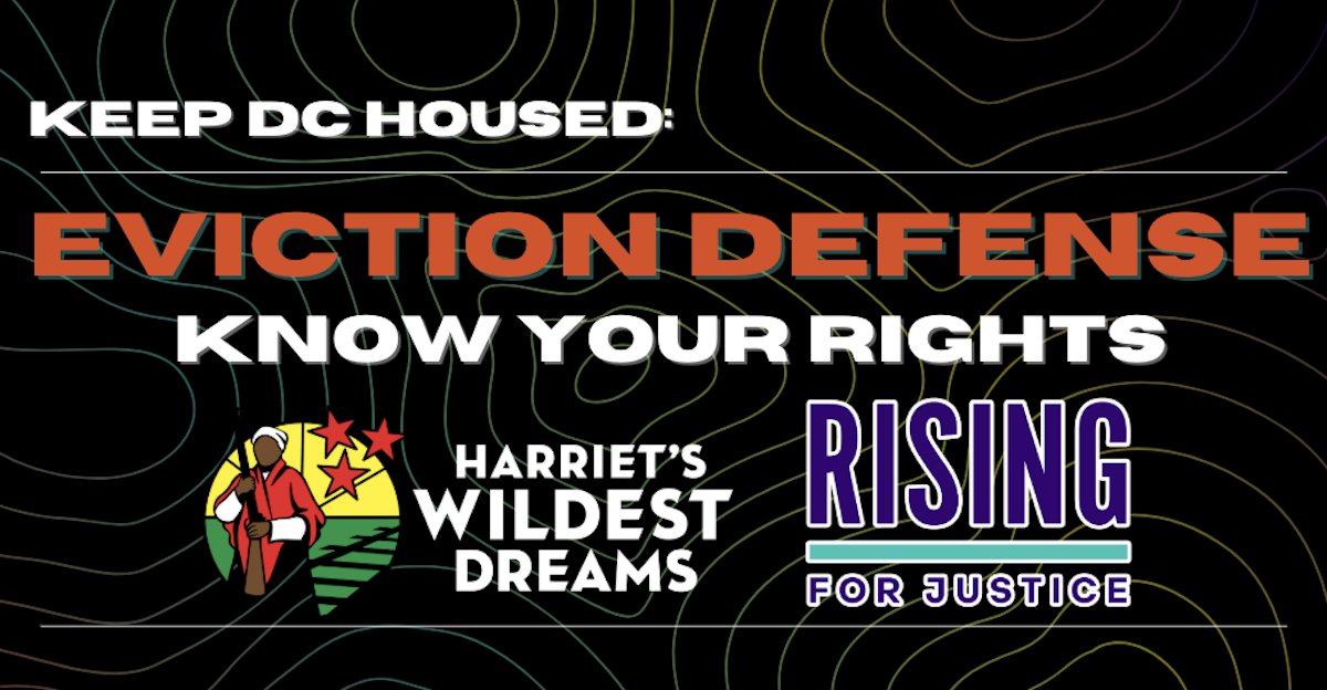 Keep DC Housed: Eviction Defense KYR Training · Harriet’s Wildest Dreams